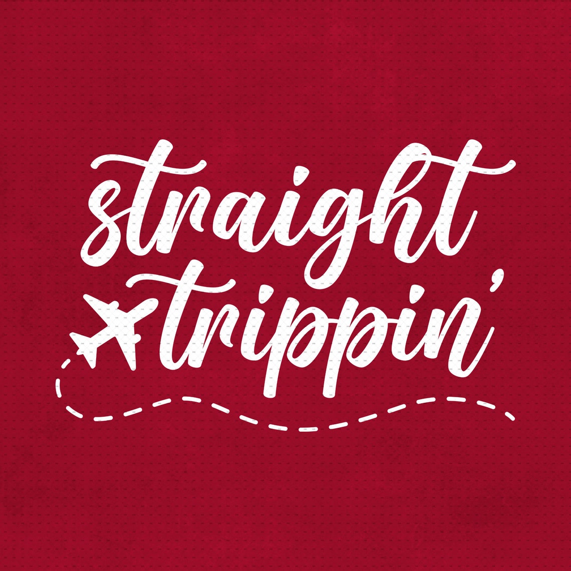 Straight Trippin Svg Png Eps Pdf Files Vacation Svg Travel - Etsy