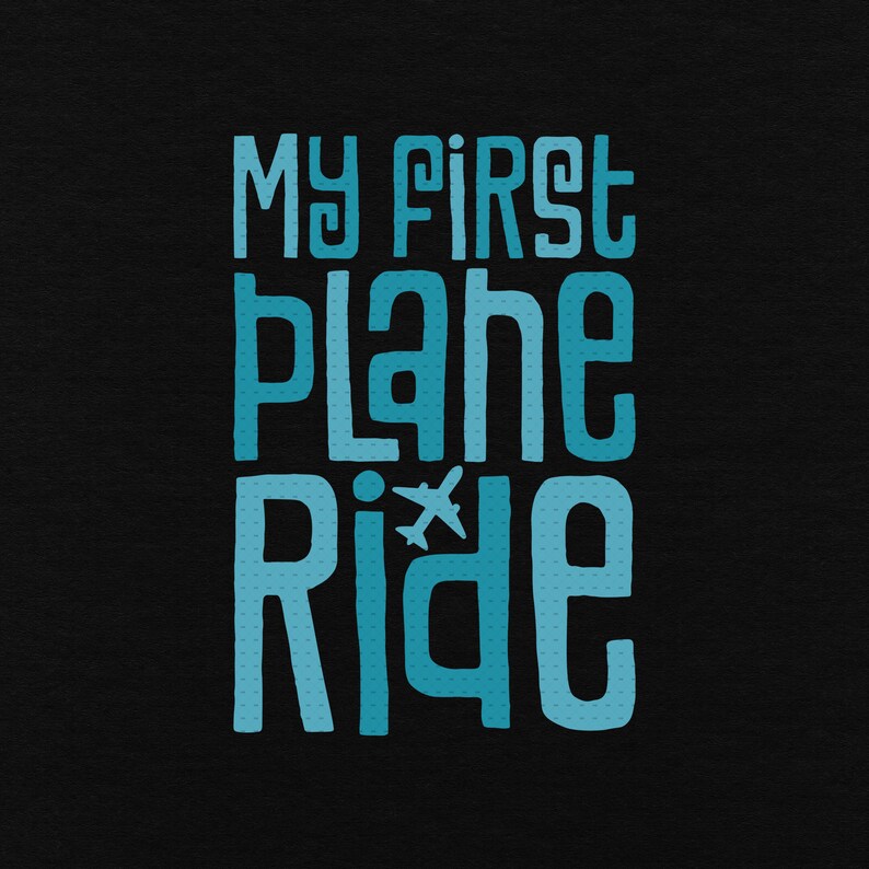My First Plane Ride Svg, Png, Eps, Pdf Files, First Plane Ride Svg, 1st ...