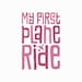 My First Plane Ride Svg, Png, Eps, Pdf Files, First Plane Ride Svg, 1st ...