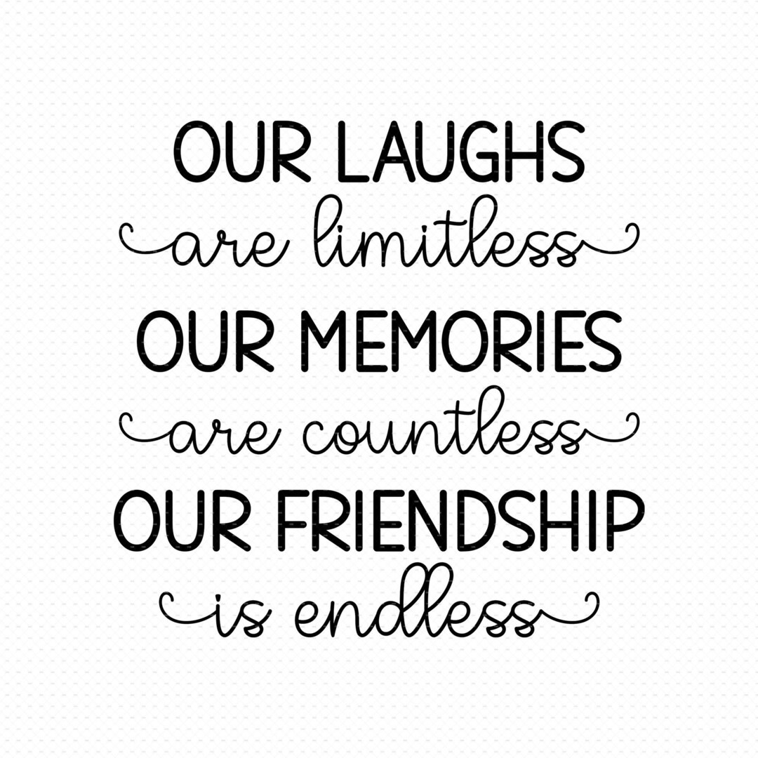 Our Laughs Are Limitless Svg Png Eps Pdf Files, Friends Svg Files, Best ...
