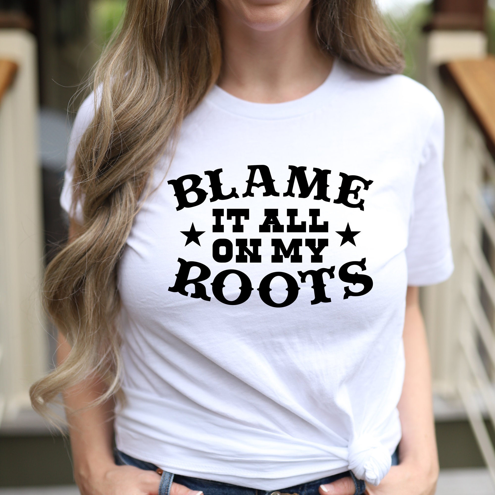 Blame It All on My Roots Svg Png Eps Pdf Files Southern - Etsy
