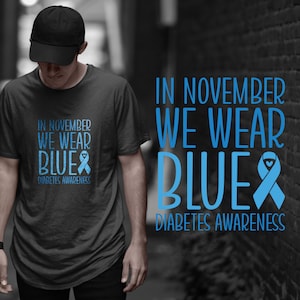In November We Wear Blue Svg, Png, Eps, Pdf Files, Diabetes Awareness ...