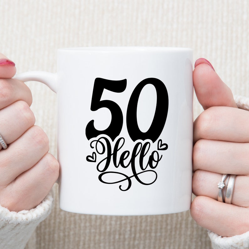 Hello 50 Svg Png Eps Pdf Files, Hello Fifty Svg, Fifty Svg, 50 Years ...