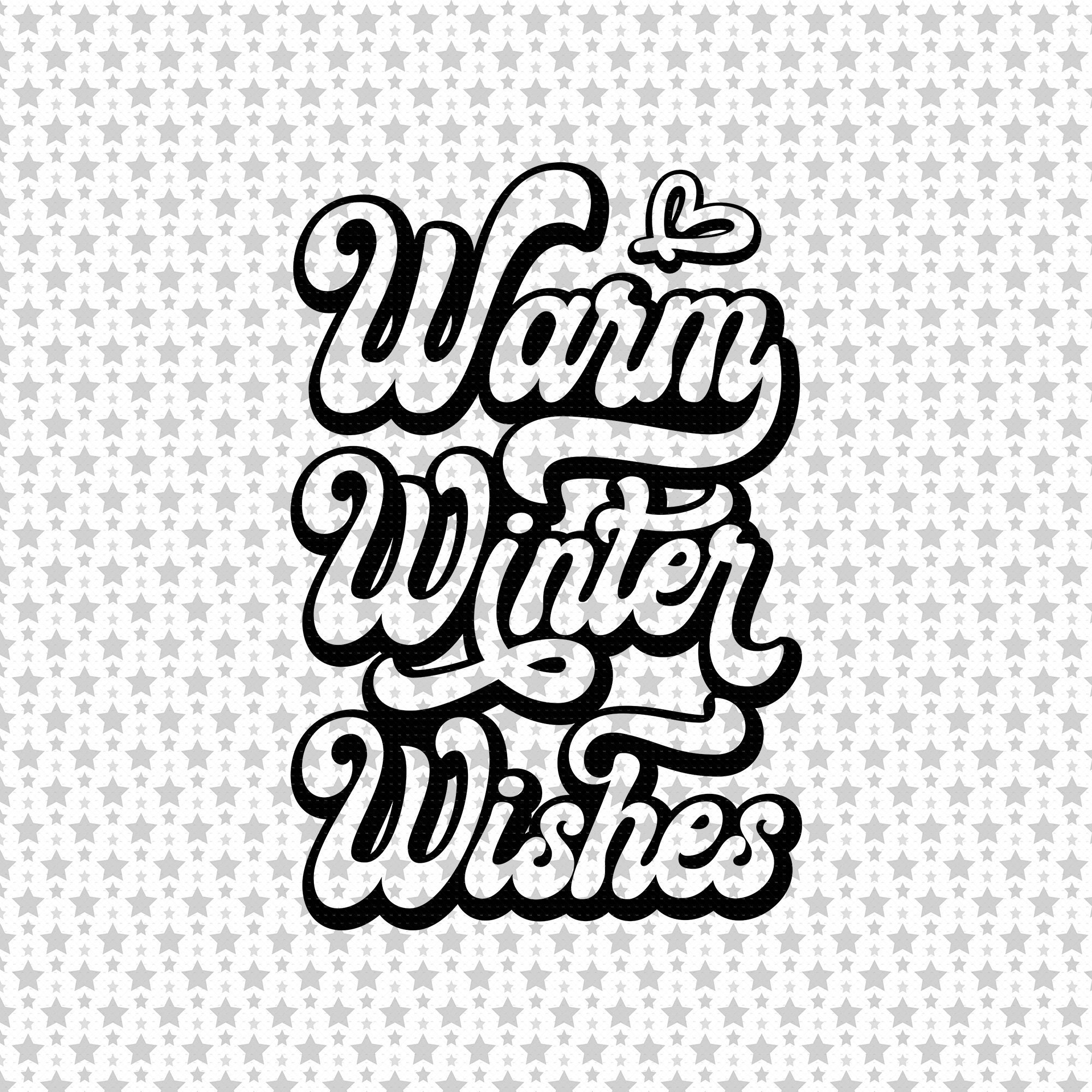 Warm Winter Wishes Svg Png Eps Pdf Files Christmas Coffee | Etsy