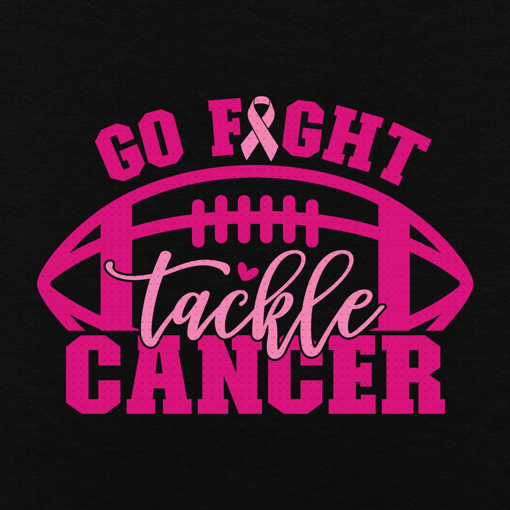 Go Fight Tackle Cancer Svg, Png, Eps, Pdf, Breast Cancer Svg, Cancer ...