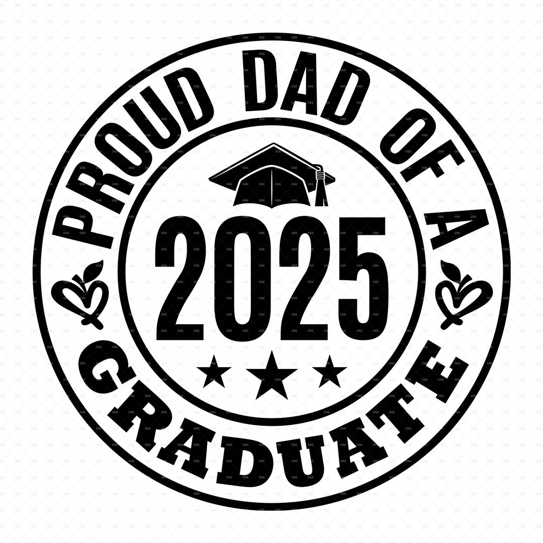 Proud Dad 2025 Graduate SVG: Graduation Design (digital Download) - Etsy