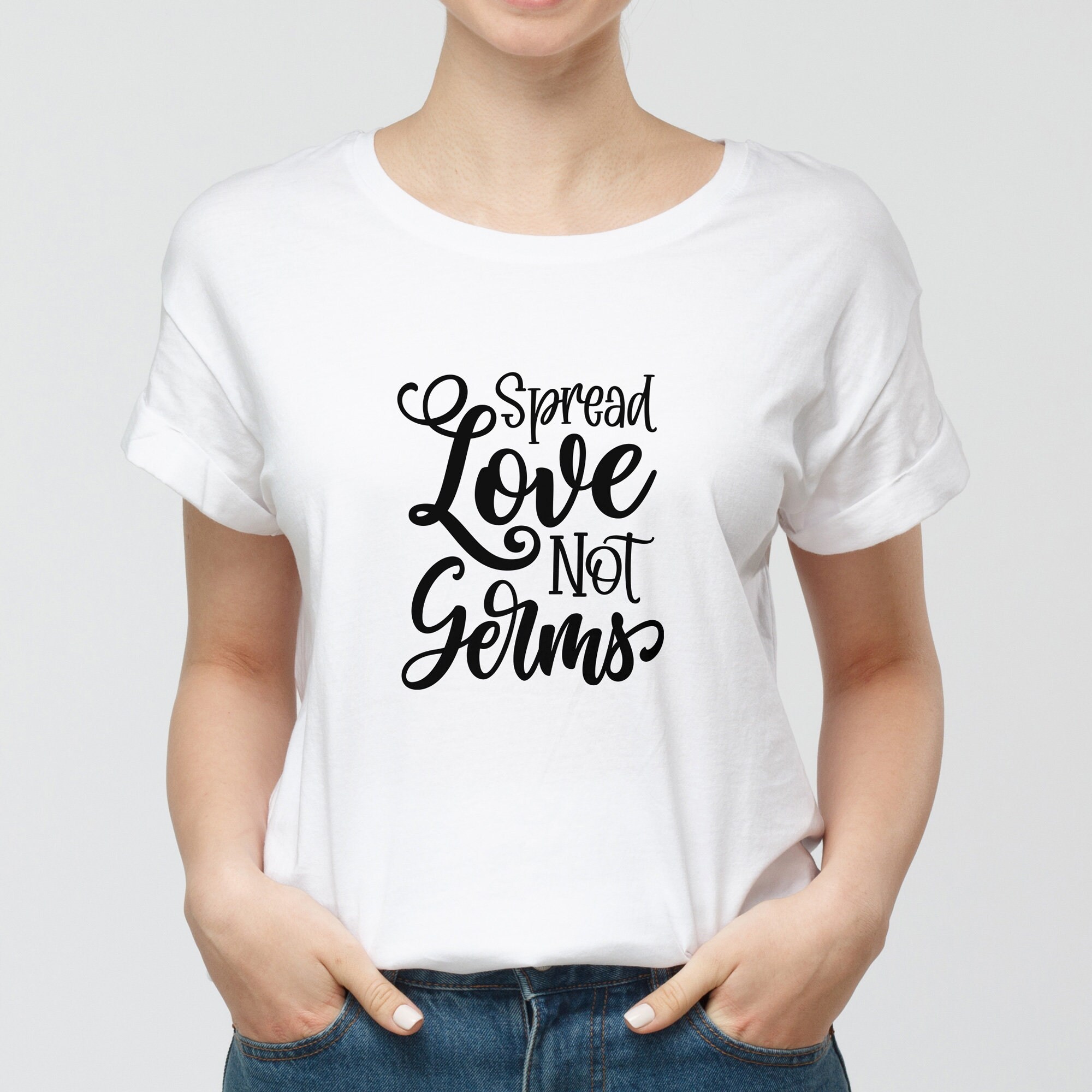 Spread Love Not Germs Svg Png Eps Pdf Cut Files, Funny Quarantine Svg ...