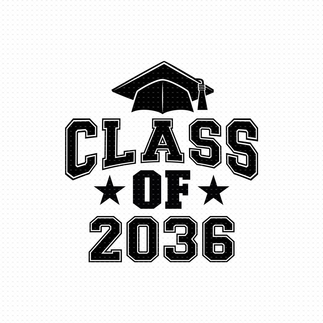Class of 2036 Svg Png Eps Pdf Class of 2036 Svg File - Etsy