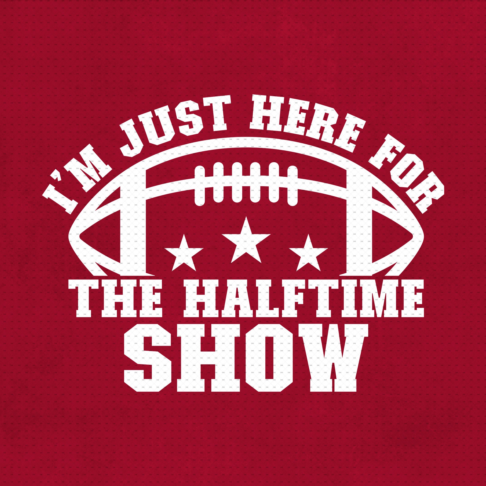 I'm Just Here for the Halftime Show Svg Pnd Eps Pdf | Etsy