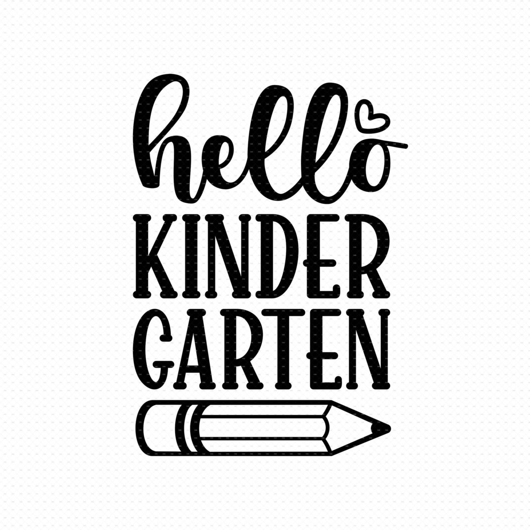 Hello Kindergarten Svg Png Eps Pdf Files, First Day of School Svg, Back ...