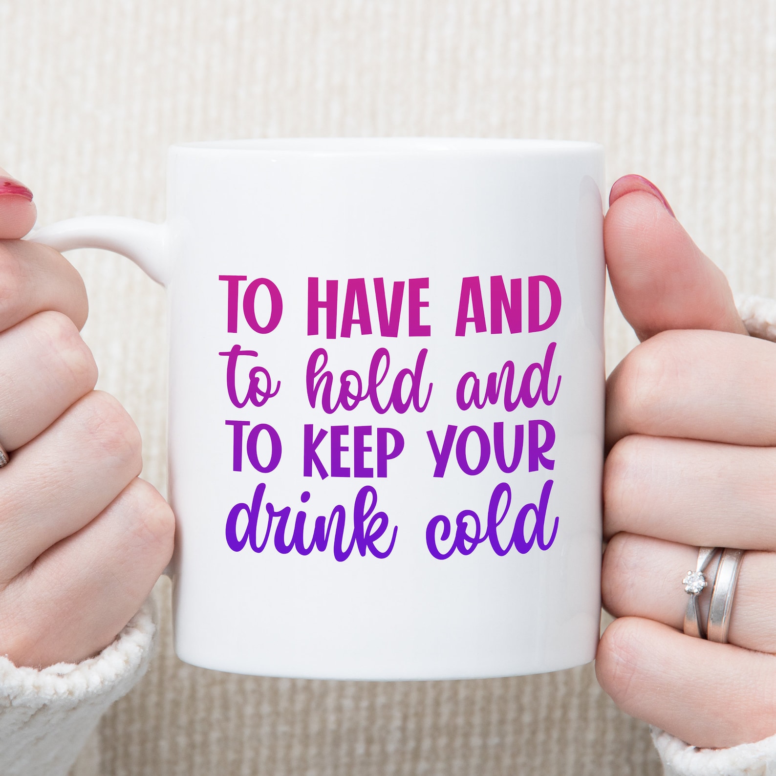To Have and to Hold and to Keep Your Drink Cold Svg Png Eps - Etsy
