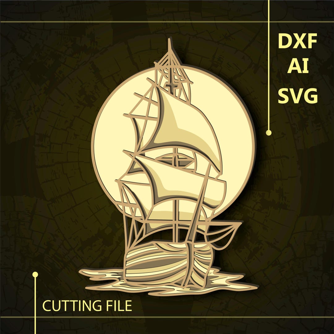 Ship Multilayer SVG/ Ship CNC File/ Cricut File / Cutting File Svg ...