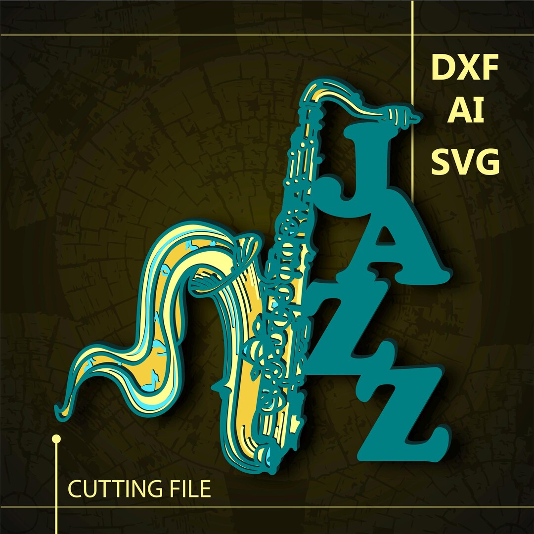 Jazz Multilayer SVG/ Jazz CNC File/ Cricut File / Cutting File Svg ...