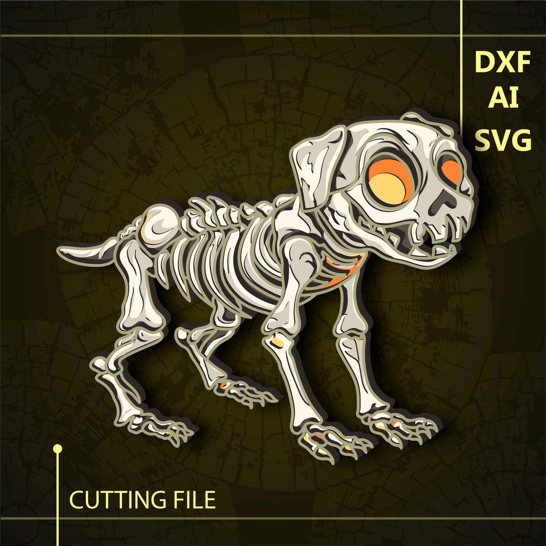 Dog Skeleton Multilayer SVG/ Dog Skeleton CNC File/ Cricut File ...