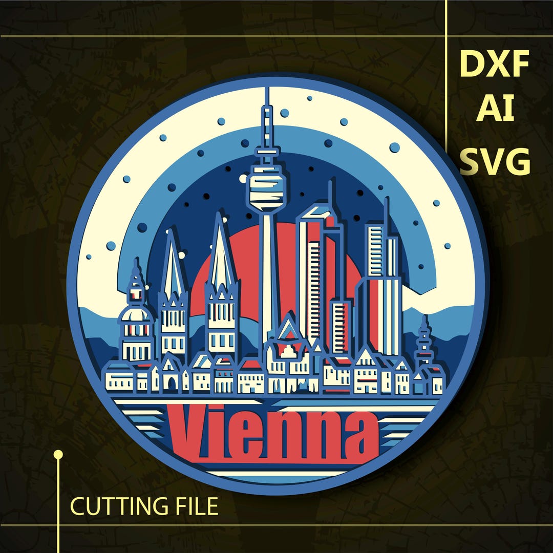 Vienna City Multilayer SVG. CNC. Cricut. Paper Cutting. Laser Cut File ...