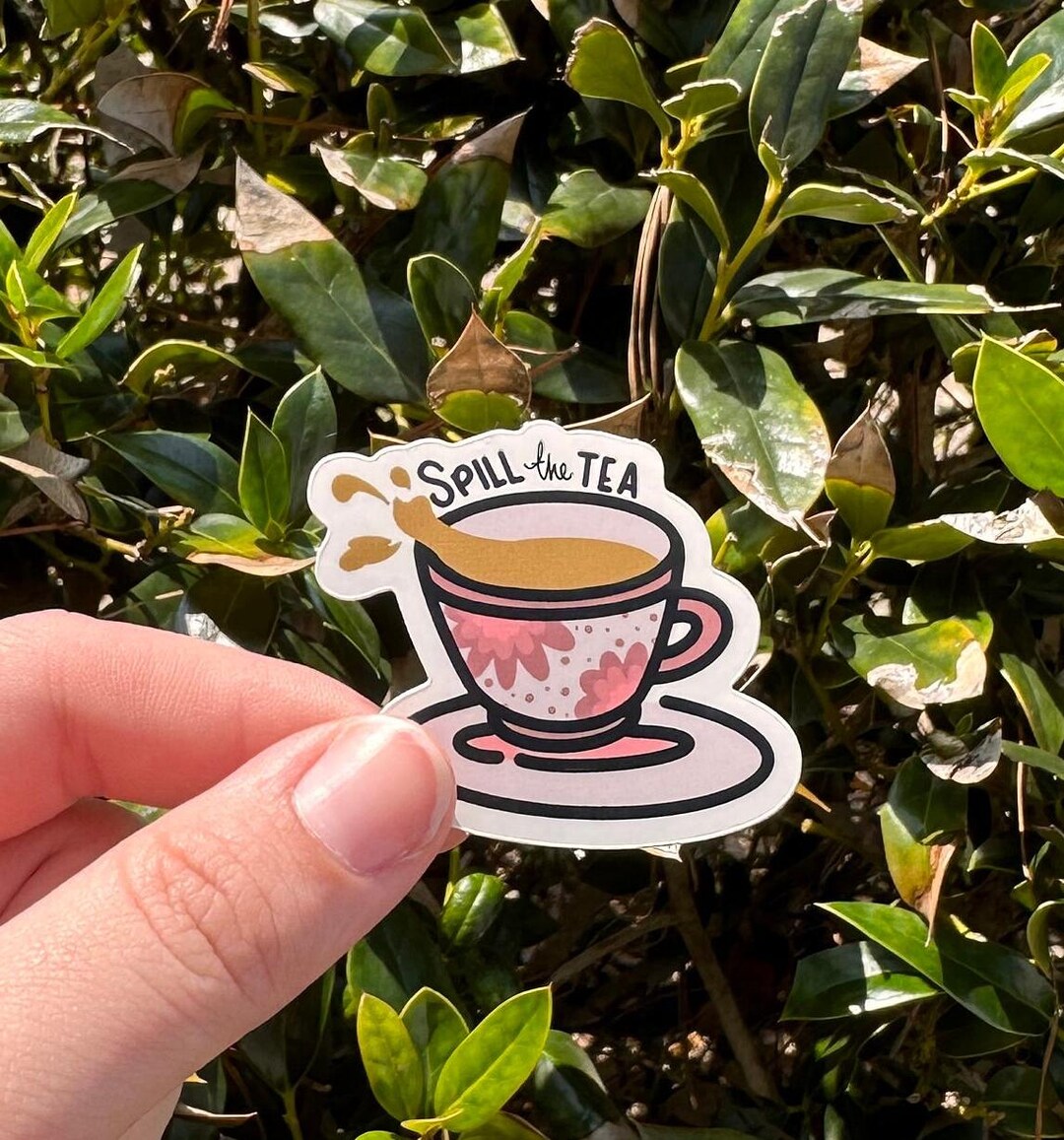 Spill the Tea Sticker - Etsy