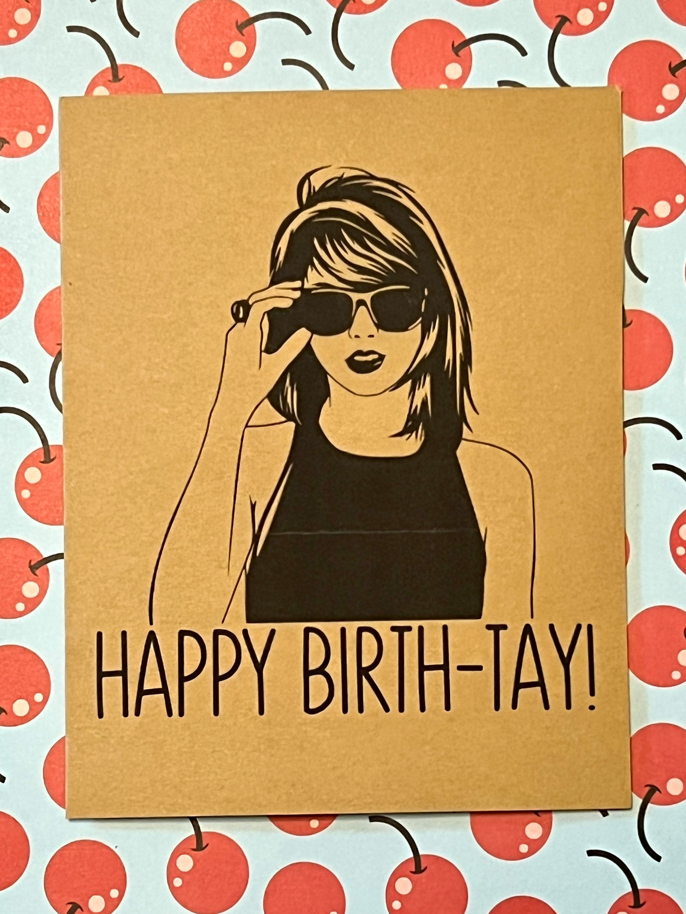 Happy Birth-tay Taylor Birthday Swift Card Funny Birthday - Etsy