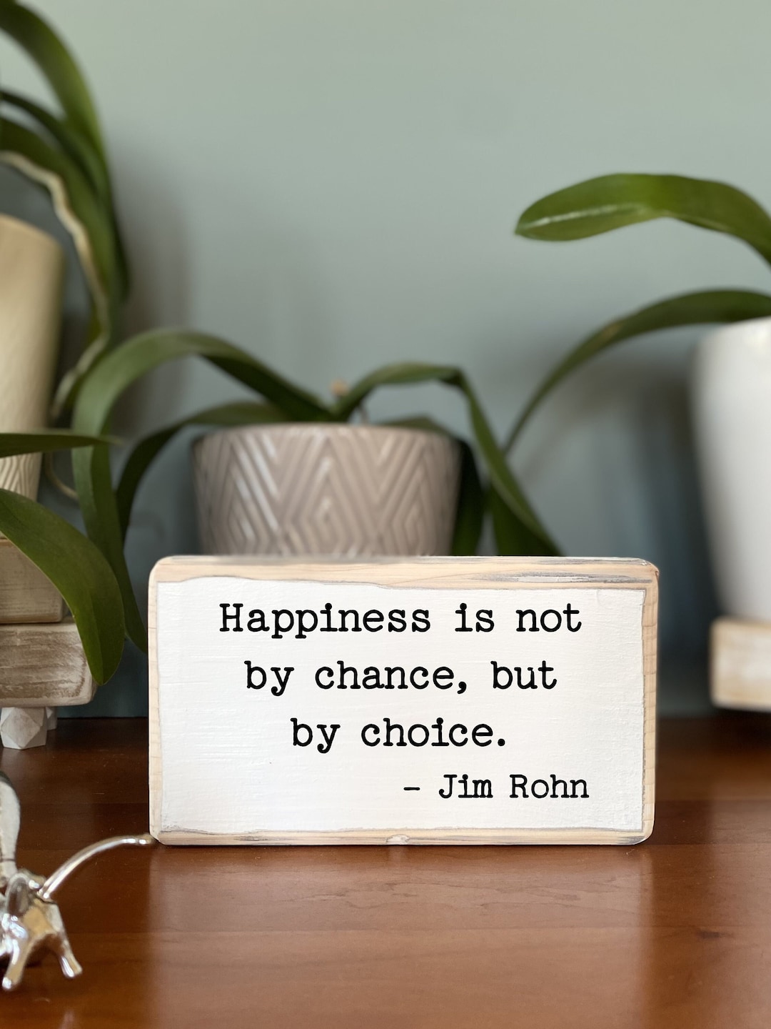 Happiness is Not by Chance, but by Choice, Jim Rohn Office Desk Wood ...