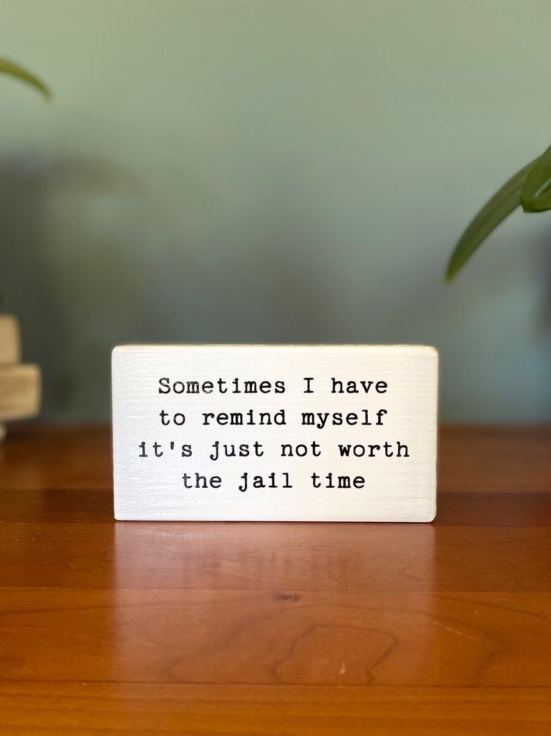 Funny Office Desk Wood Sign: "jail Time" Sitter - Etsy