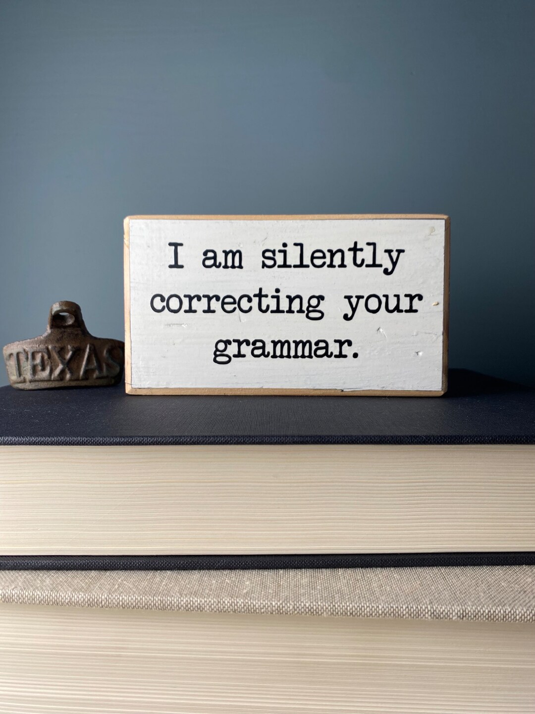 I Am Silently Correcting Your Grammar-office Desk Wood Sign-wooden ...