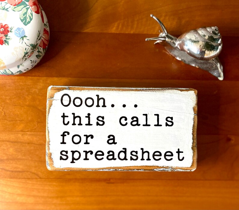Funny Spreadsheet Wood Sign, Rustic Office Decor, Cubicle Quote - Etsy