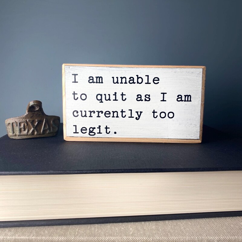Too Legit to Quit - Etsy