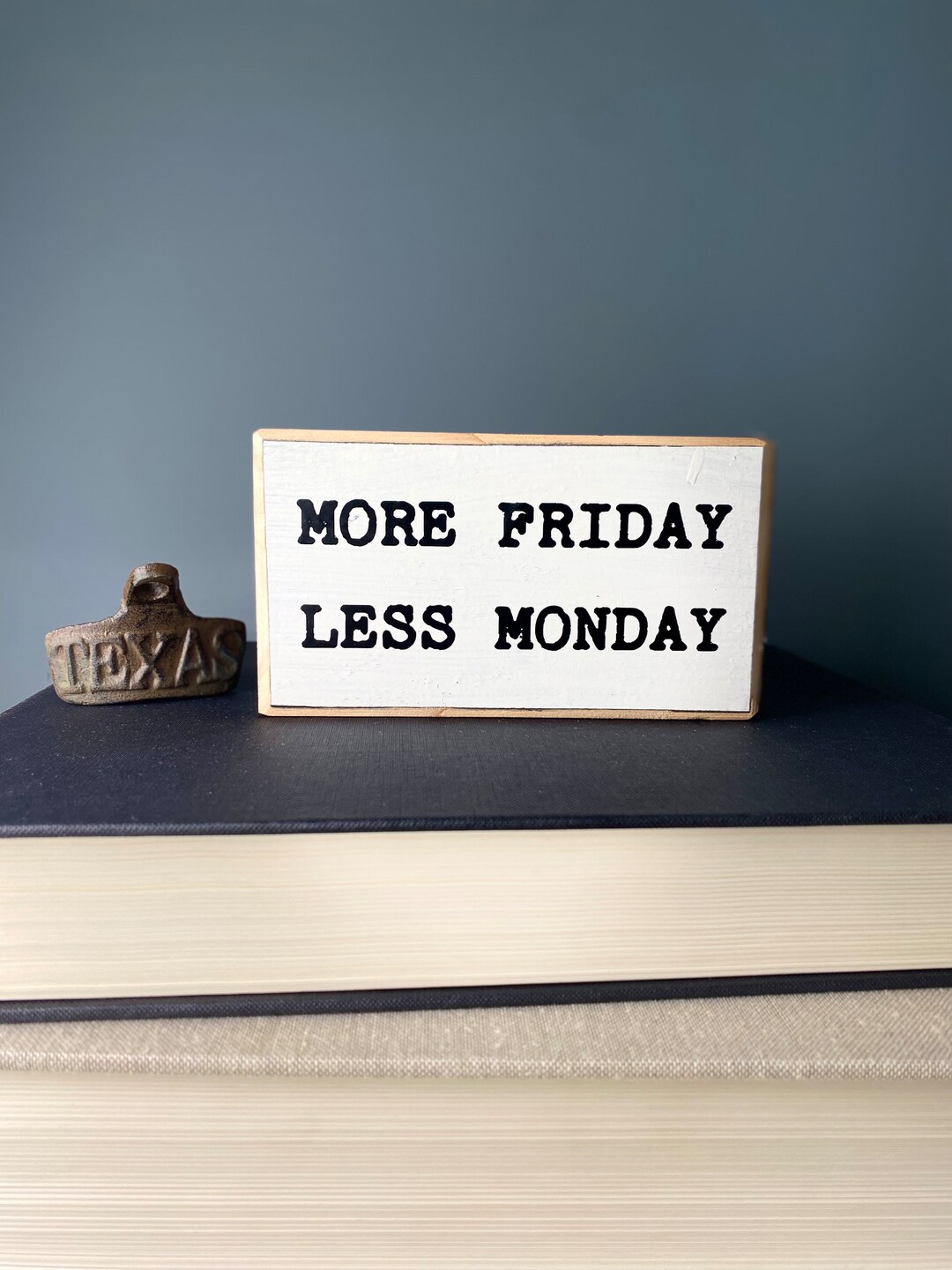 More Friday Less Monday Wood Sign - Funny Office Decor - Etsy