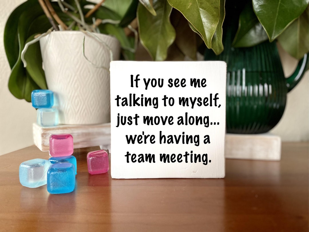 Funny Office Desk Wood Sign, Sarcastic Team Meeting Decor - Etsy