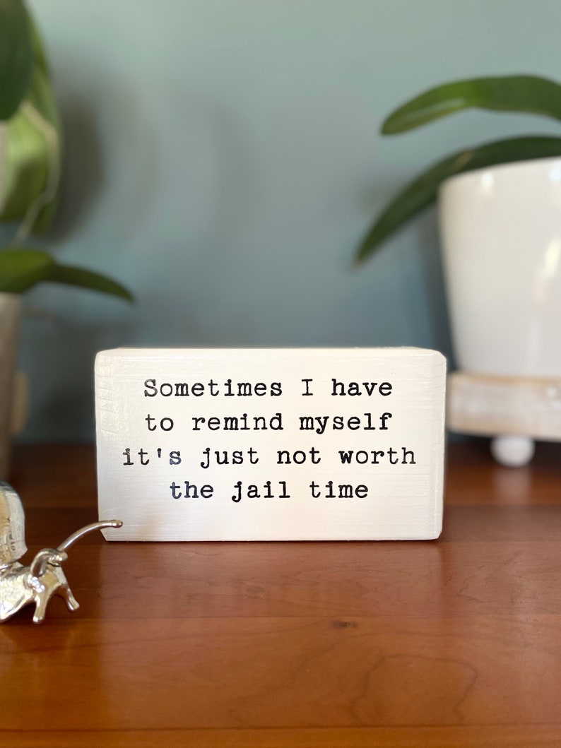 Funny Office Desk Wood Sign: "jail Time" Sitter - Etsy