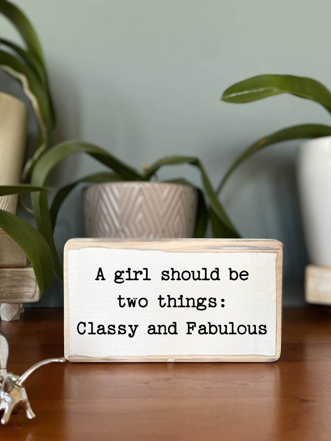 Classy and Fabulous - Office Desk Wood Sign - Cubicle Quotes - Gifts ...