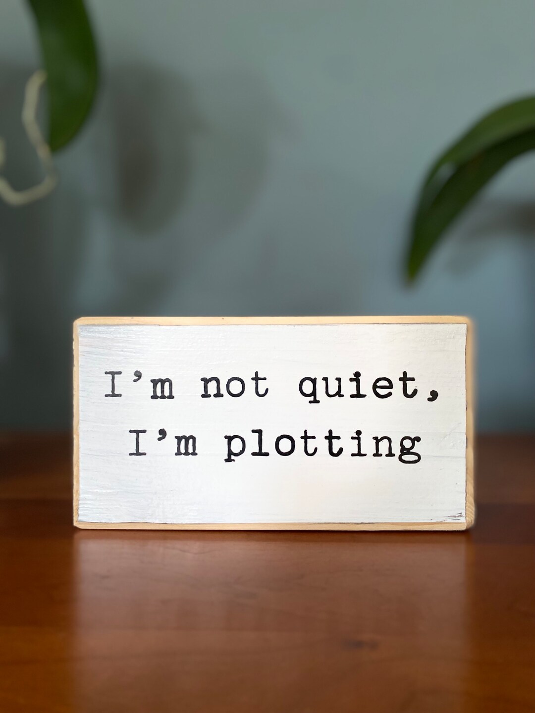I'm Not Quiet, I'm Plotting office Desk Wood Sign Wooden Shelf Sitter ...