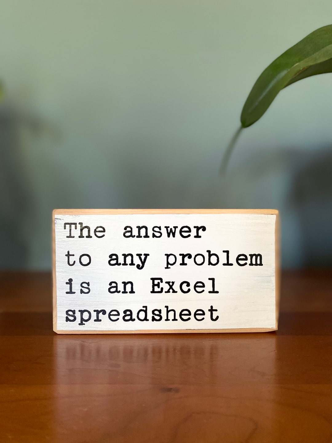 The Answer to Any Problem is an Excel Spreadsheet - Office Desk Wood ...