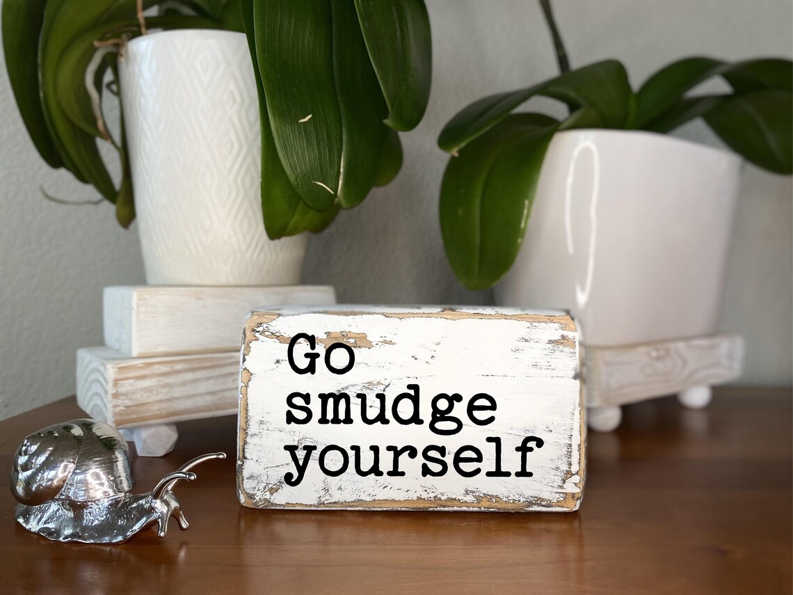Go Smudge Yourself Office Desk Wood Sign wooden Shelf | Etsy