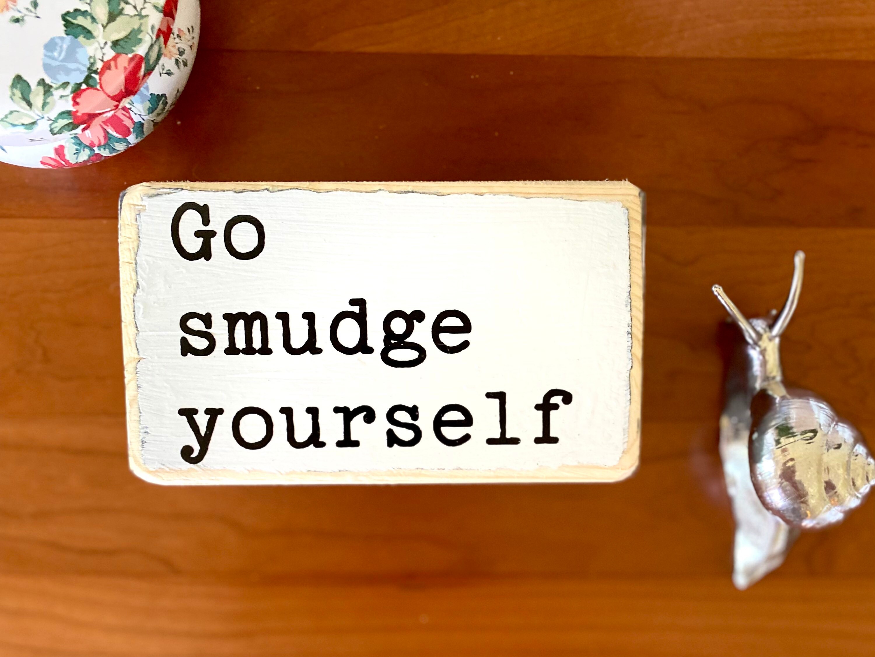 Go Smudge Yourself Office Desk Wood Sign wooden Shelf - Etsy