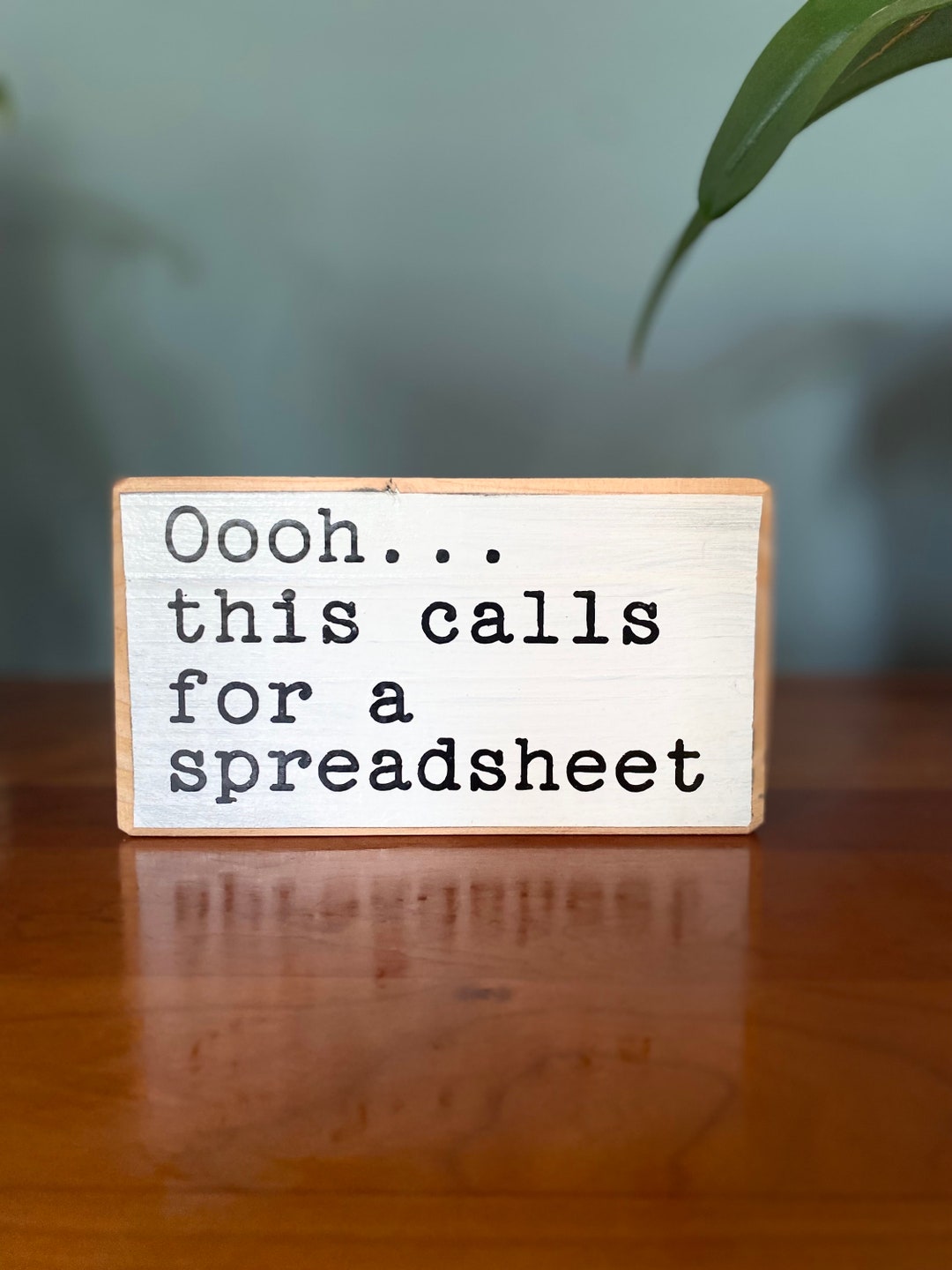 Oooh This Calls for a Spreadsheet Funny Decor Office Desk Wood Sign ...