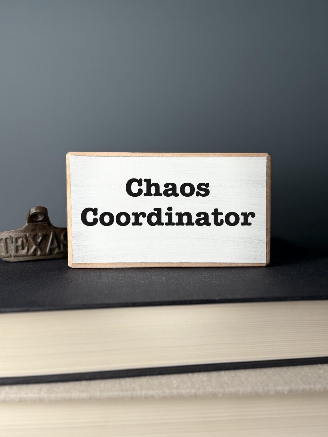 Chaos Coordinator. Office Desk Wood Sign. Wooden Shelf Sitter. Cubicle ...