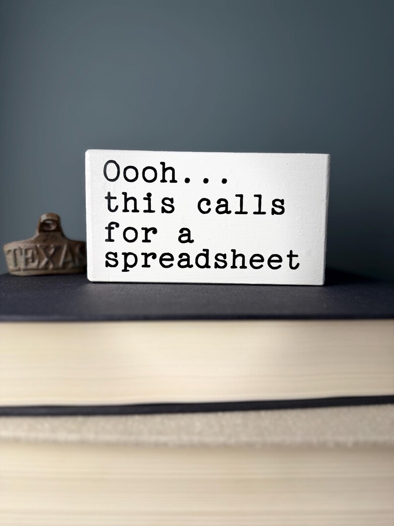 Funny Spreadsheet Quote Wood Sign – Office Desk Decor - Etsy