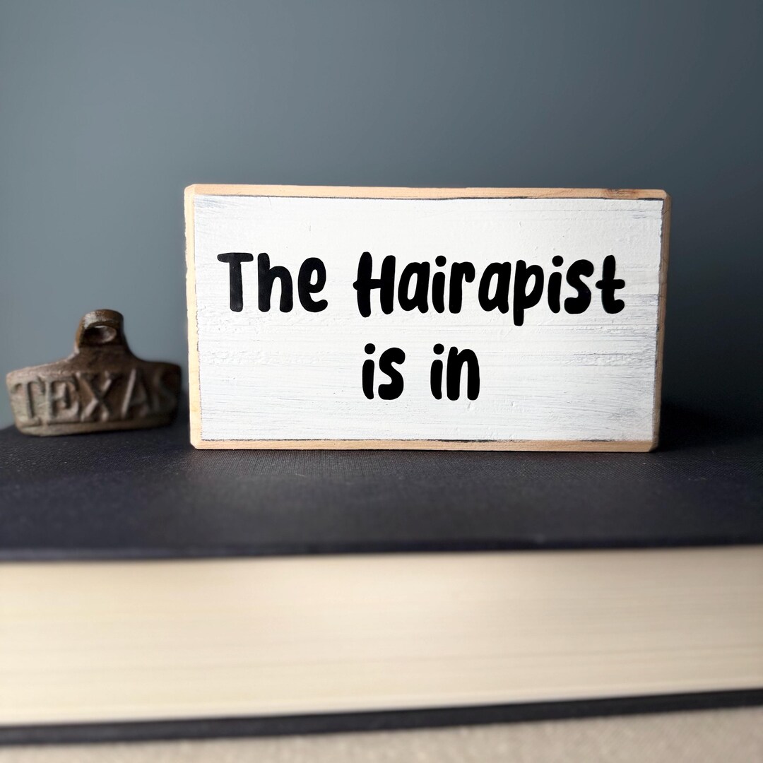 The Hairapist is in - Rustic Wood Desk Sign, Cubicle Decor - Etsy