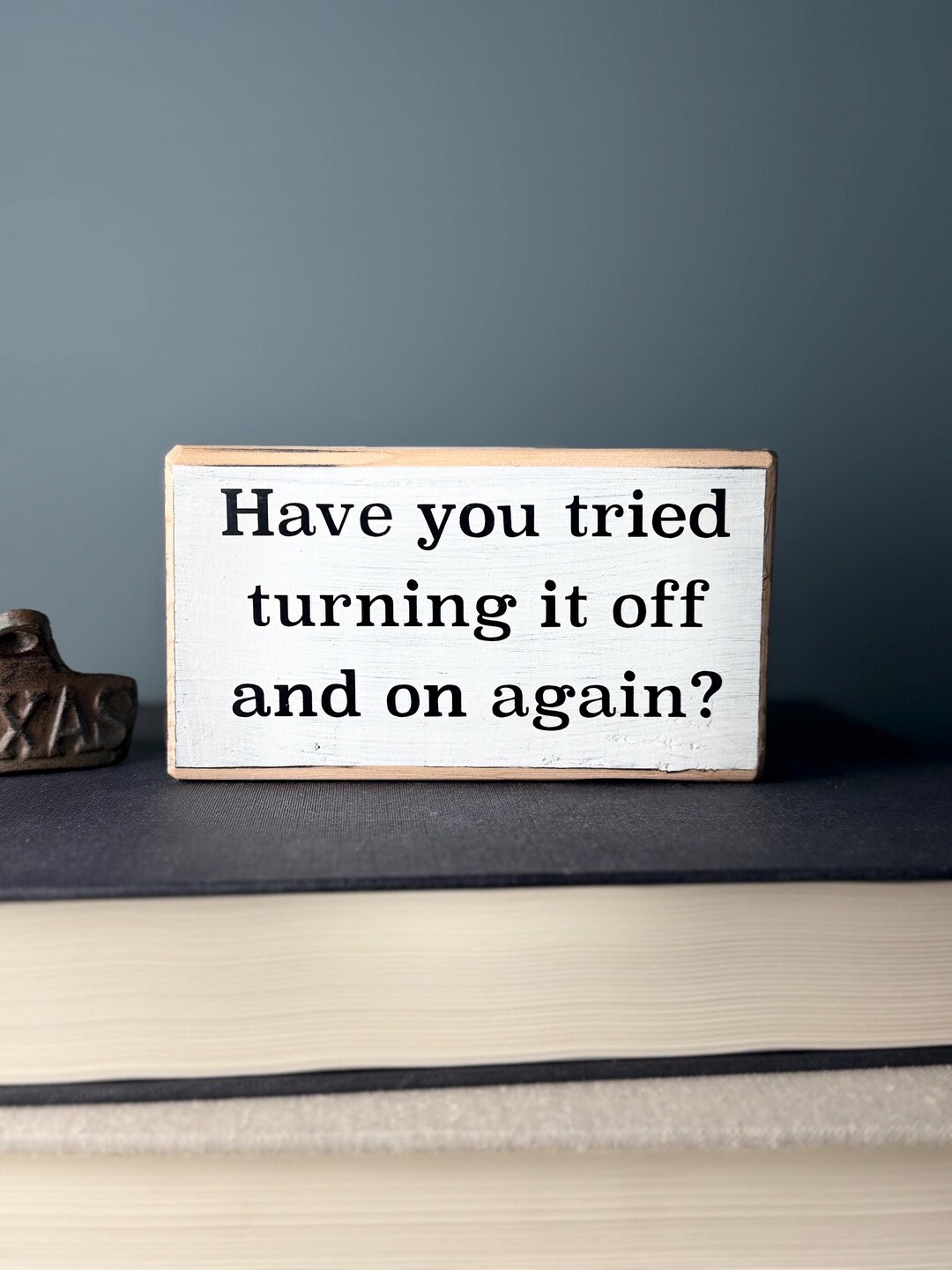 Funny Wood Sign – Have You Tried Turning It off and on Again - Etsy