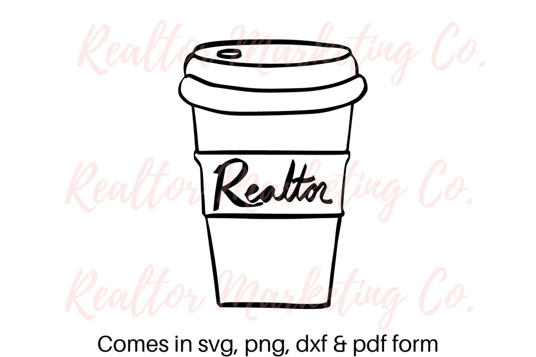 Real Estate SVG, Realtor Cup, Realtor SVG, Real Estate Cup, Coffee Cup ...