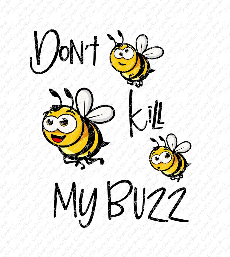 Don't Kill My BUZZ Waterslide Decal Clear READY to - Etsy