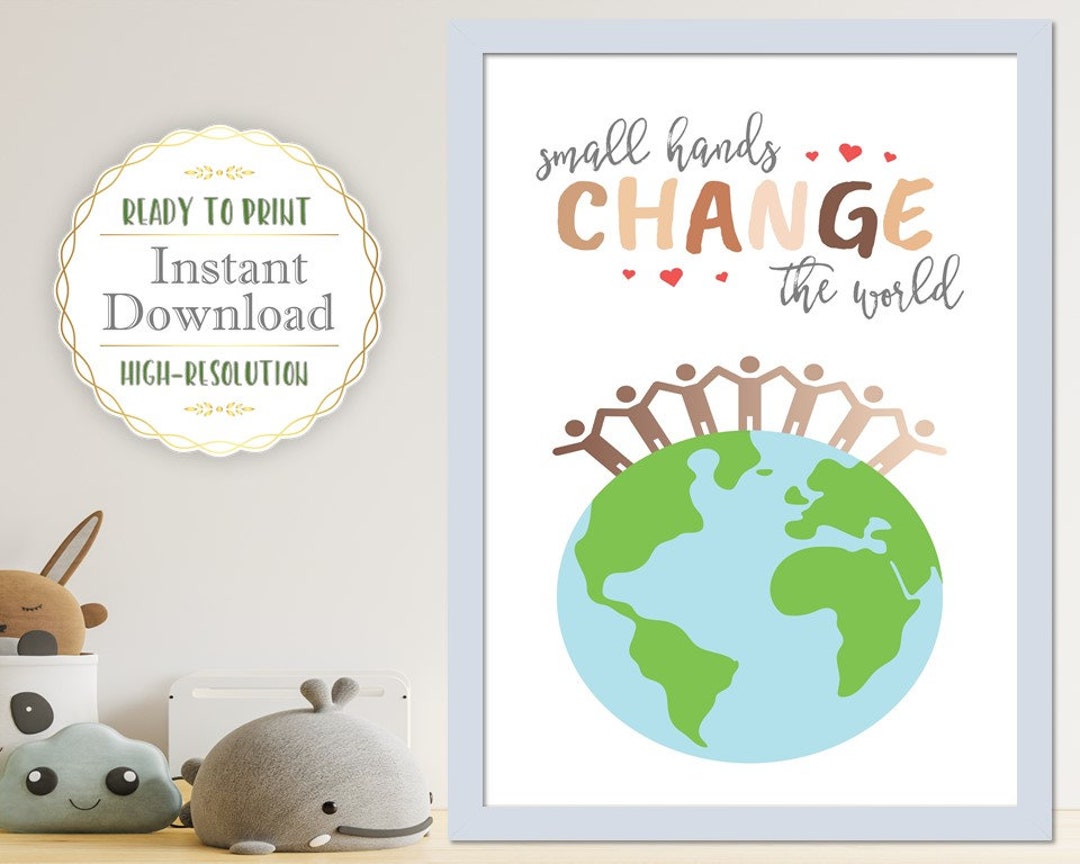 Small Hands Change the World, Diversity Poster, Kids Positive ...