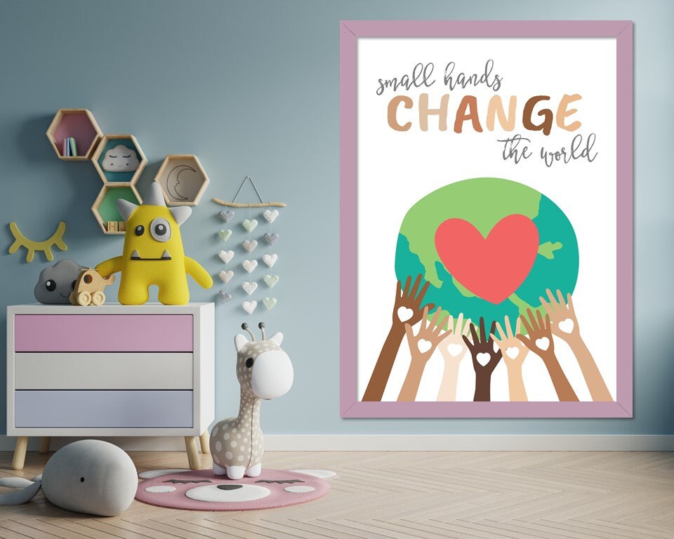 Small Hands Change the World, Diversity Poster, Kids Positive ...