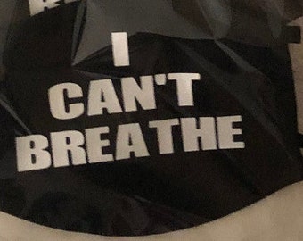 I Can't Breathe FACE MASK Cover Your Face Masks - Etsy