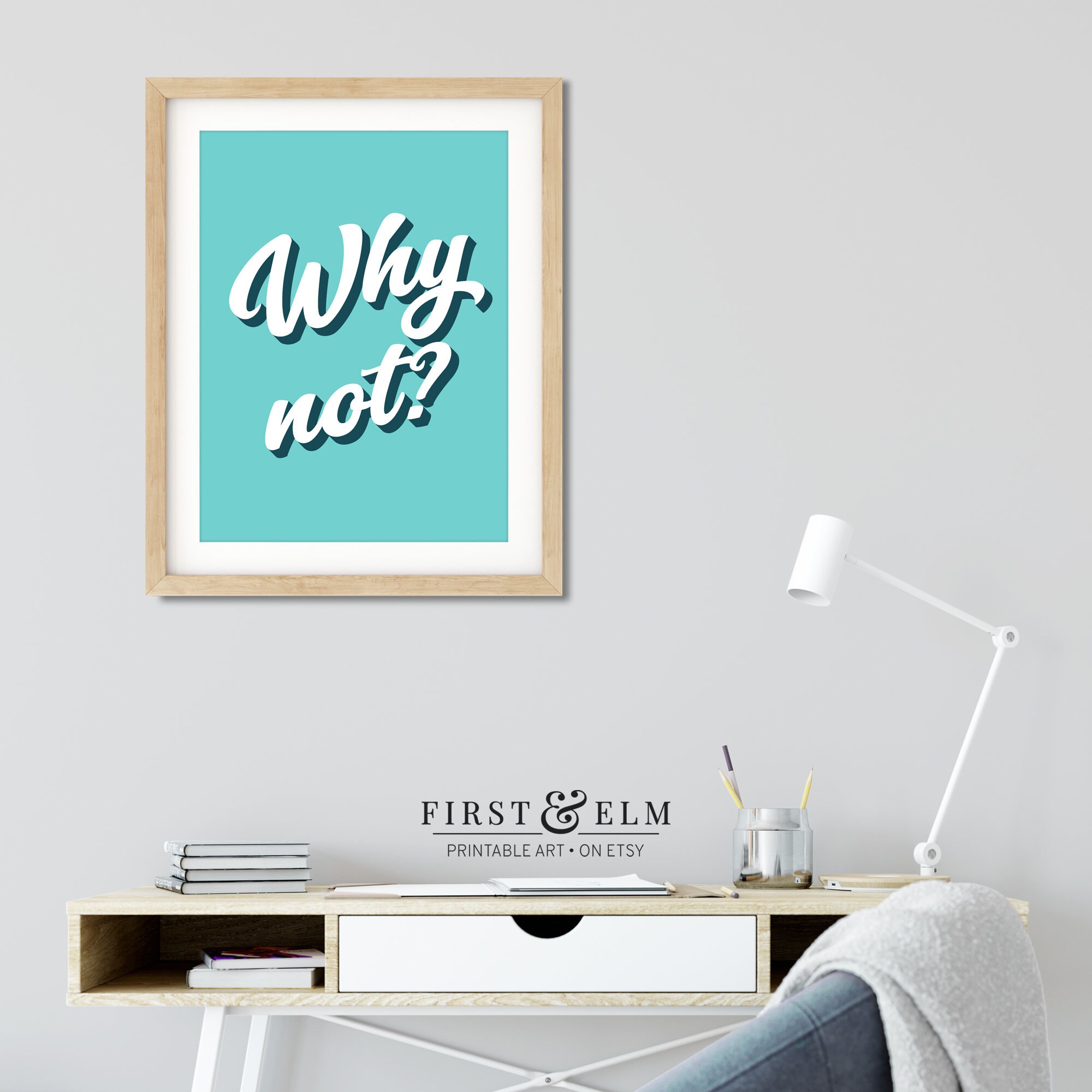 Why Not? Motivational Print, Home Office Décor, Positivity Poster ...