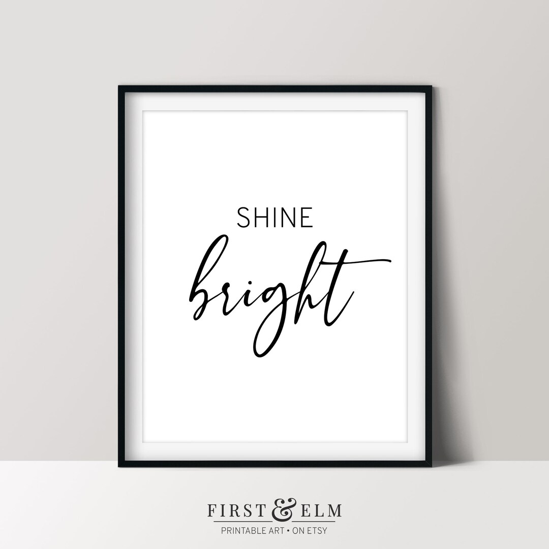 Shine Bright, Inspirational Saying Print, Daily Affirmation, Printable ...