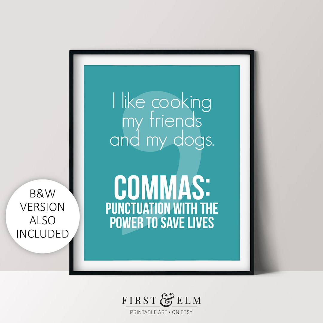 Commas Save Lives, Funny Punctuation Poster, English Classroom Sign ...
