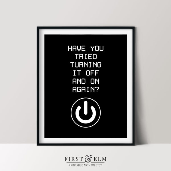 Have You Tried Turning It off and on Again Poster - Etsy