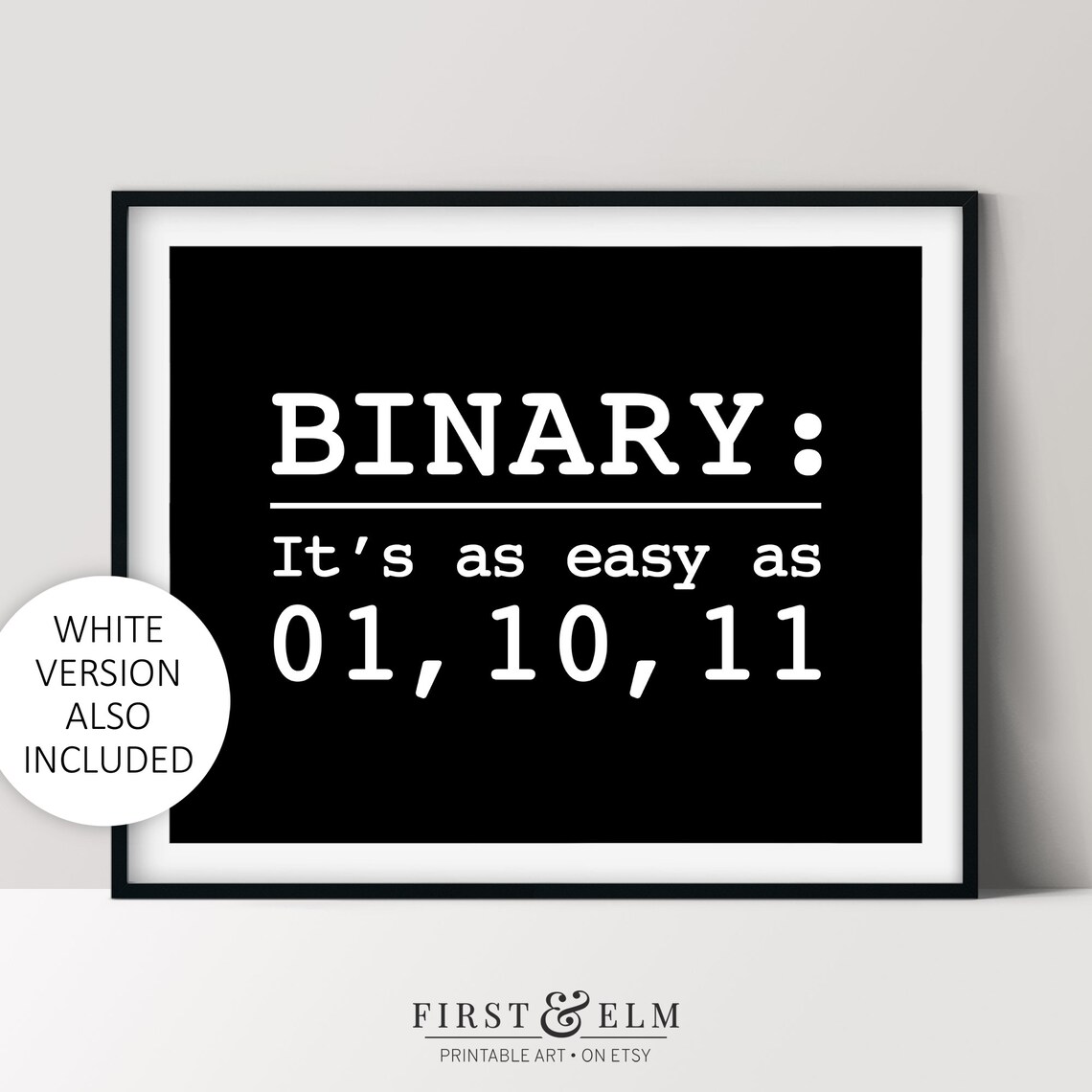 Binary: It’s as Easy as 01 10 11, Binary Code Print, Programmer Humor ...
