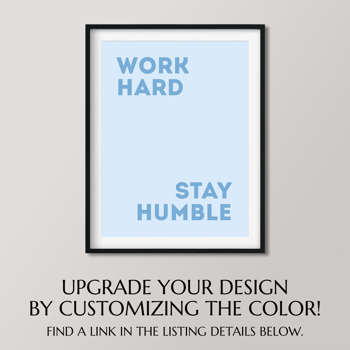Work Hard Stay Humble, Motivational Quote Poster, Daily Affirmation ...